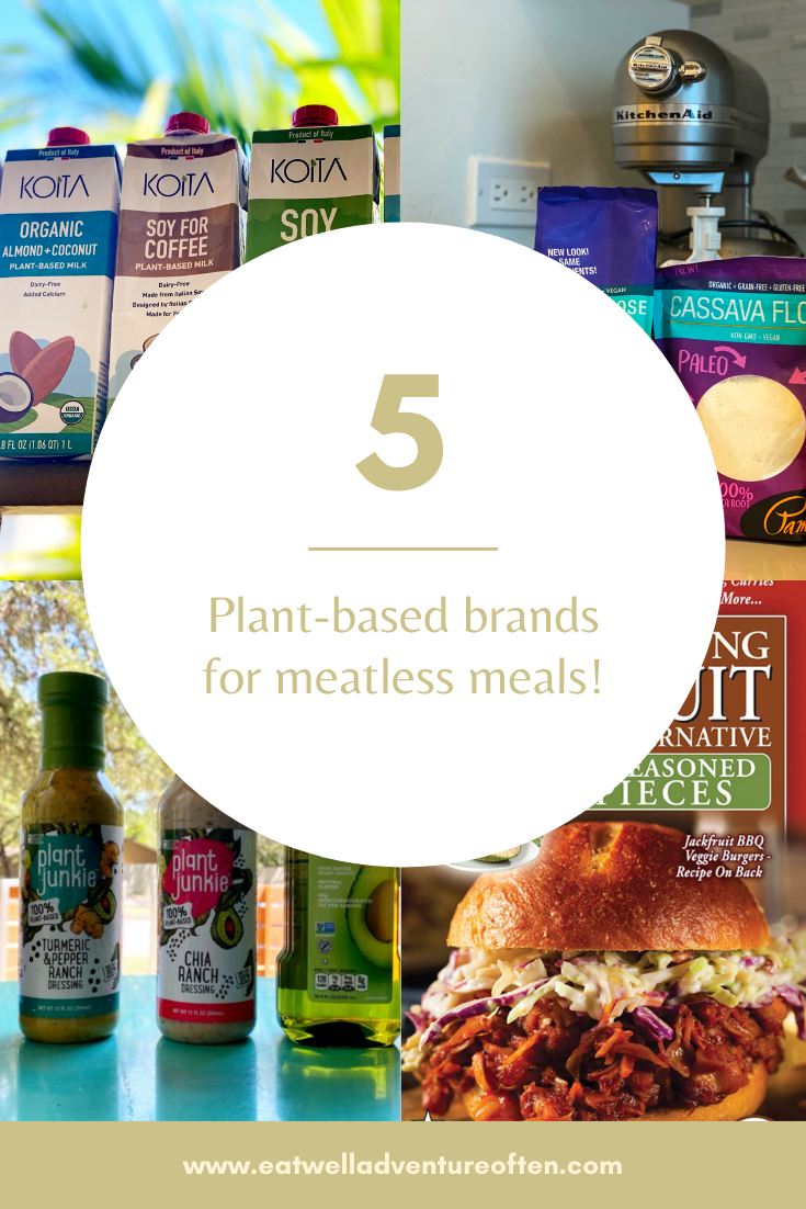 7 Plant-Powered Brands You Must Try Now! - Eat Well. Adventure Often.