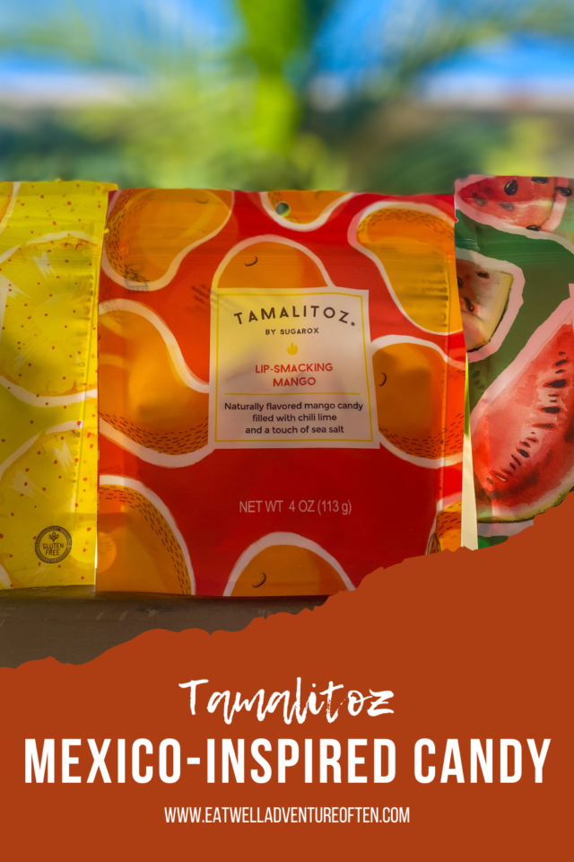 Tamalitoz: Candy Inspired by the Flavors of Mexico - Eat Well ...